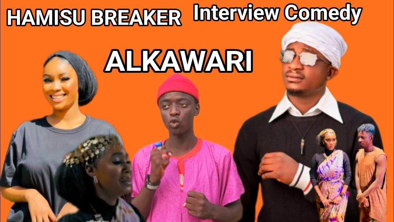 Hamisu Breaker (Alkawari) Interview Comedy - 2023 -Matashi Ne.. - YouTube