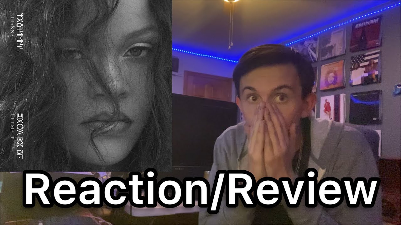 Rihanna “Lift Me Up” - Reaction/Review - YouTube