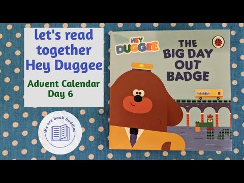 Let's read together a book from the Hey Duggee Advent Calendar. Day 6 ...