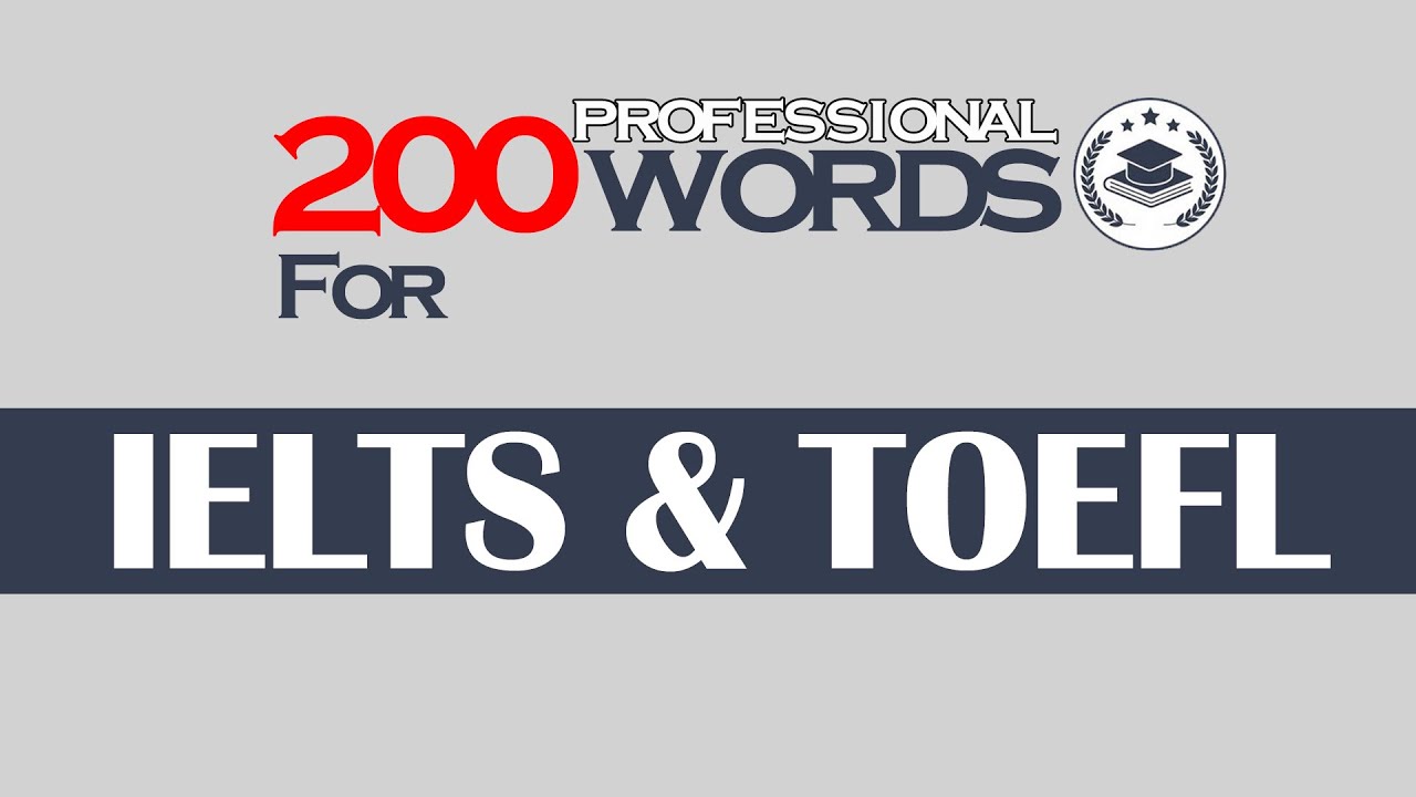 Learn 200 Pro Words for IELTS & TOEFL 📚🔓: Unlock Success - YouTube