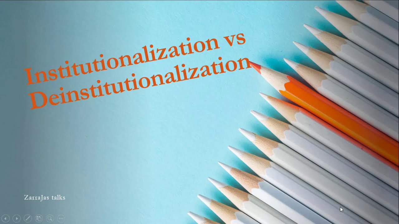 institutionalisation vs deinstitutionalisation - YouTube