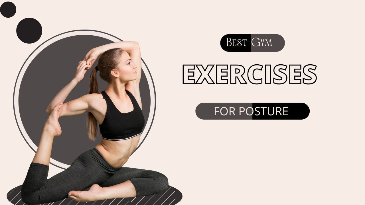 The Best Gym Exercises for Posture Correction - YouTube