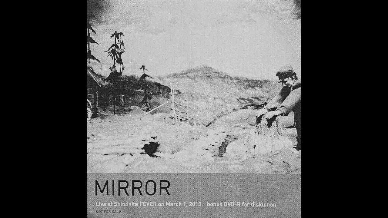 Mirror - Live at Shindaita FEVER on March 1, 2010 - YouTube