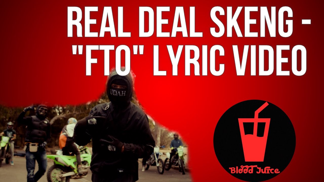 Real Deal Skeng - "FTO" Lyric Video - BloodJuice - YouTube Music