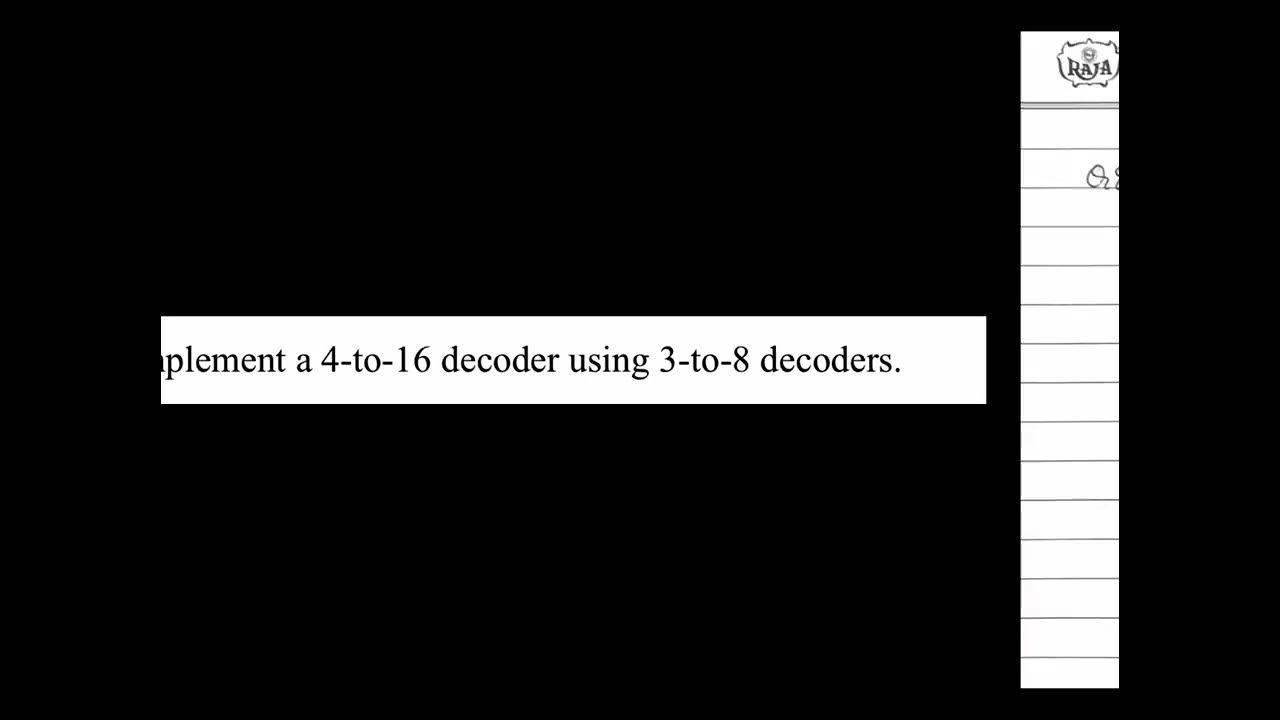 Implement a 4-to-16 decoder using 3-to-8 decoders. - YouTube