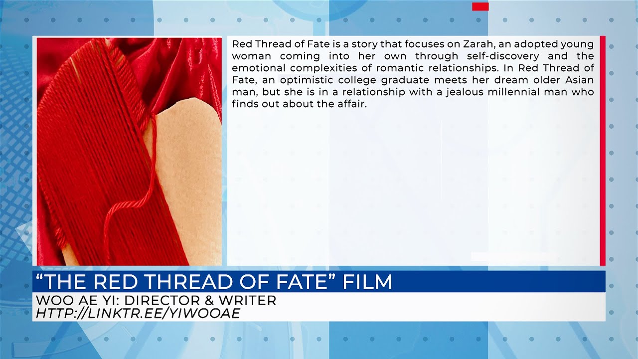"The Red Thread of Fate" Film by Woo Ae Yi -- A Romantic Movie Drama by ...