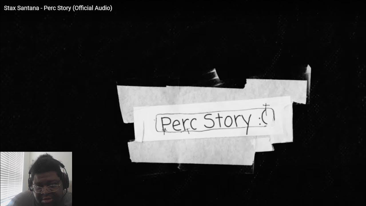 Stax Santana - Perc Story (Official Audio) Reaction - YouTube