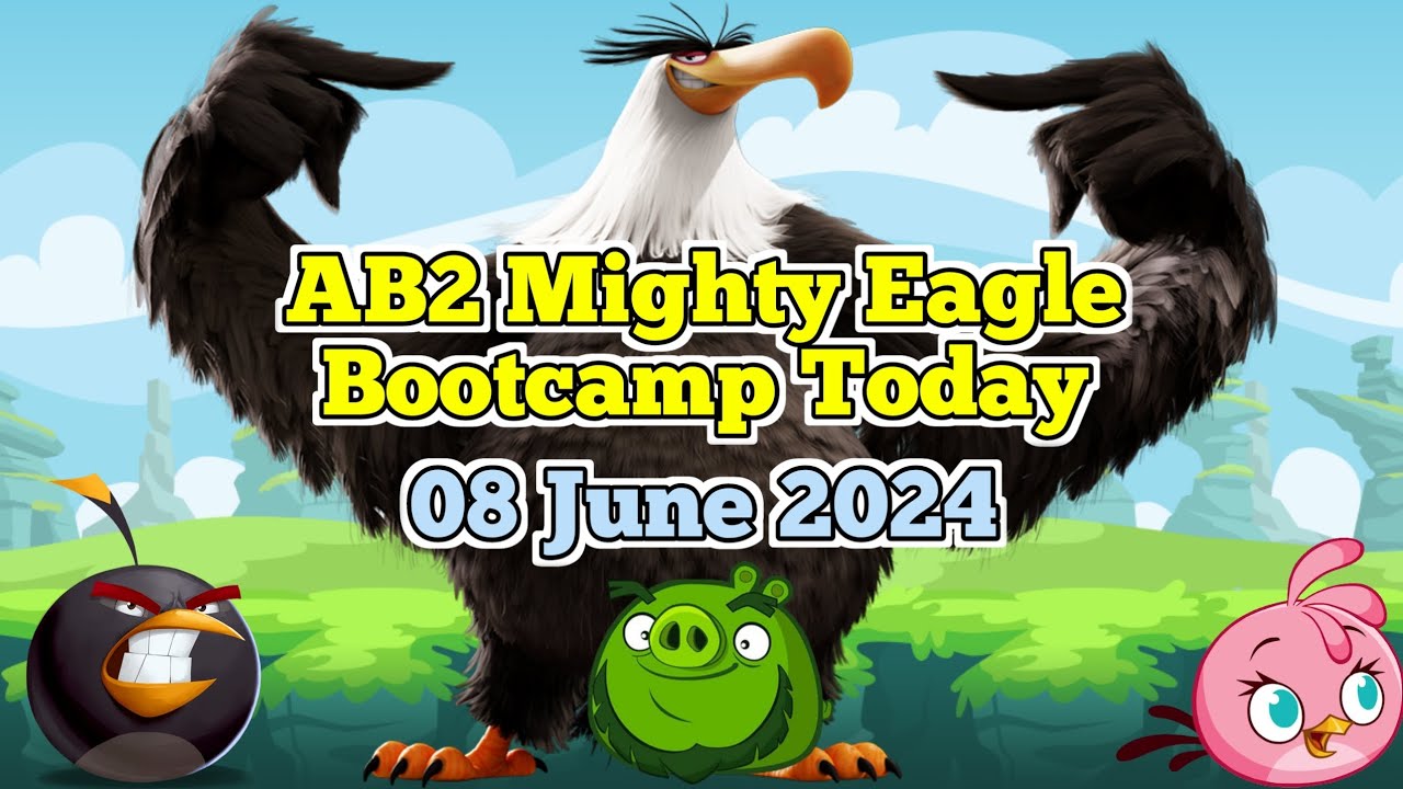 Angry Birds 2 AB2 Mighty Eagle Bootcamp MEBC Today With Bomb+Leonard ...