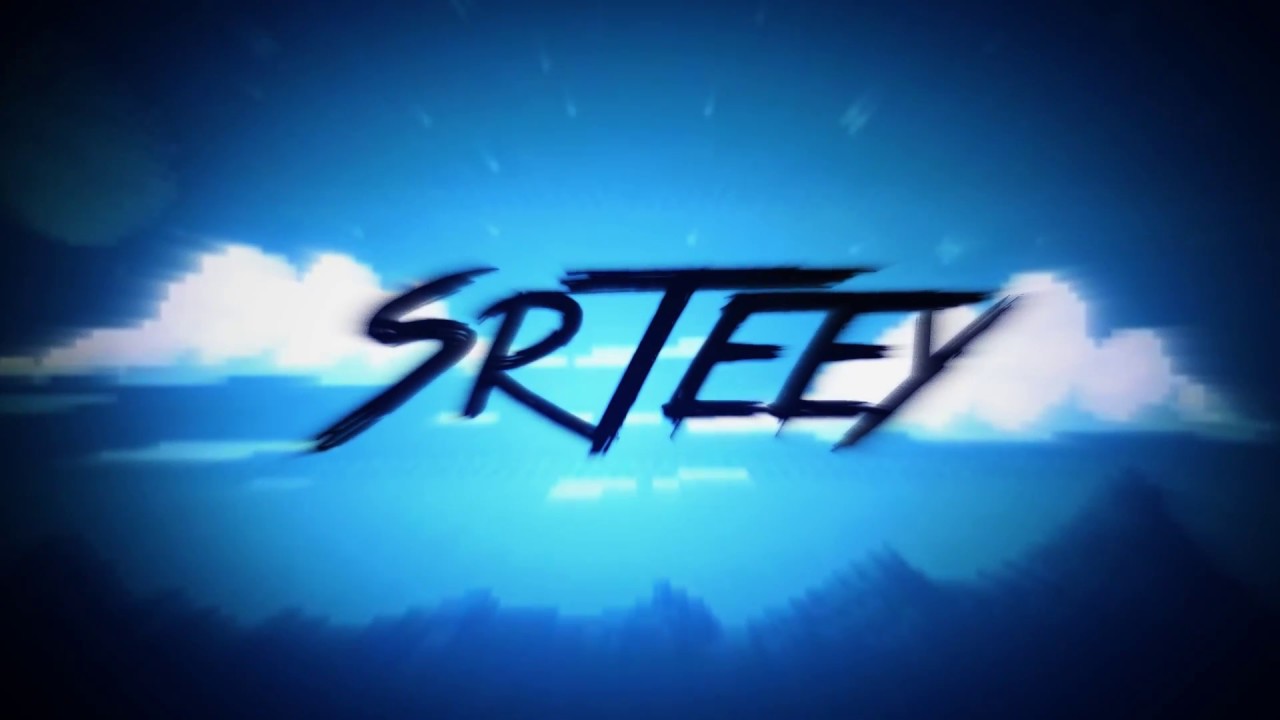 Intro Do Canal!!!(Sr Teey) - YouTube