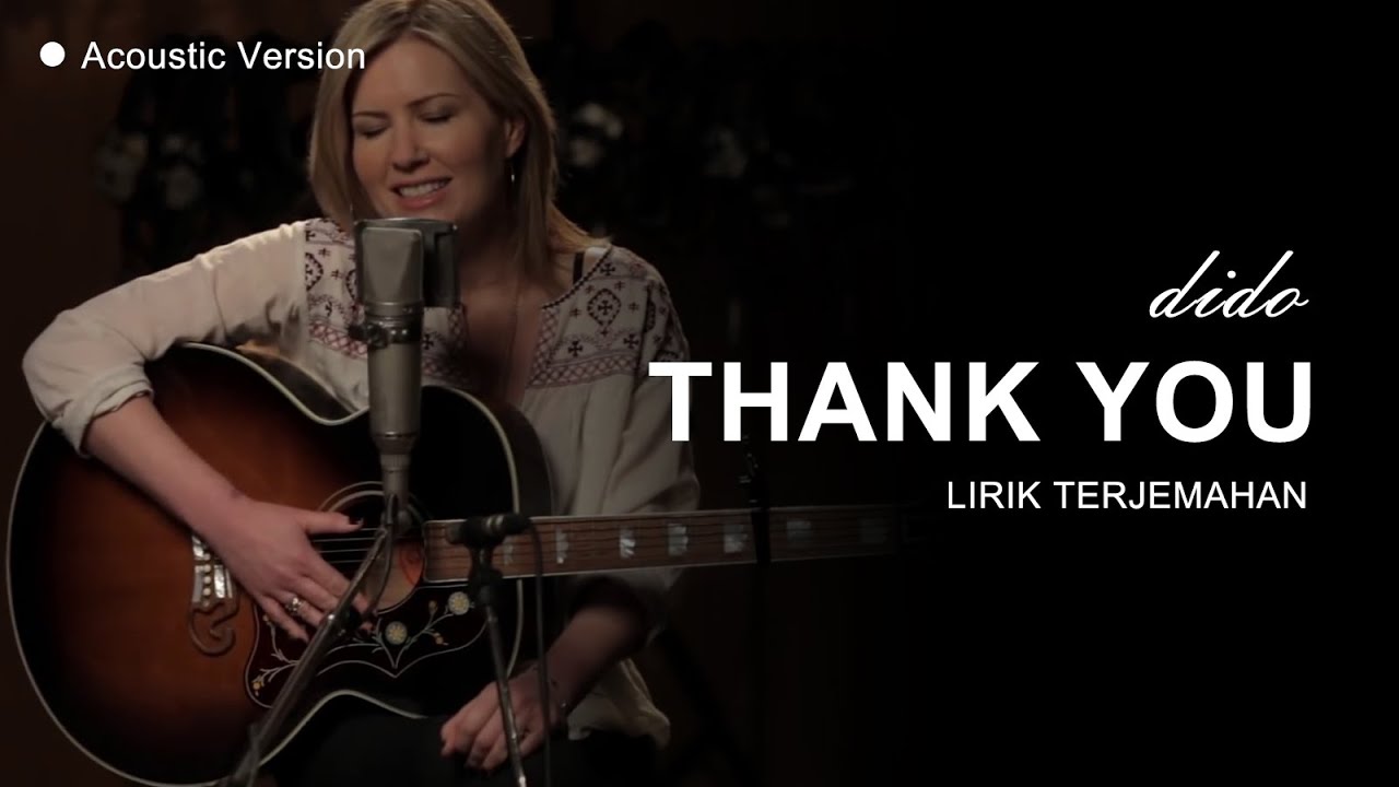 Dido - Thank You (Lyrics) | Lirik Terjemahan / My Tea's Gone Cold, I'm ...