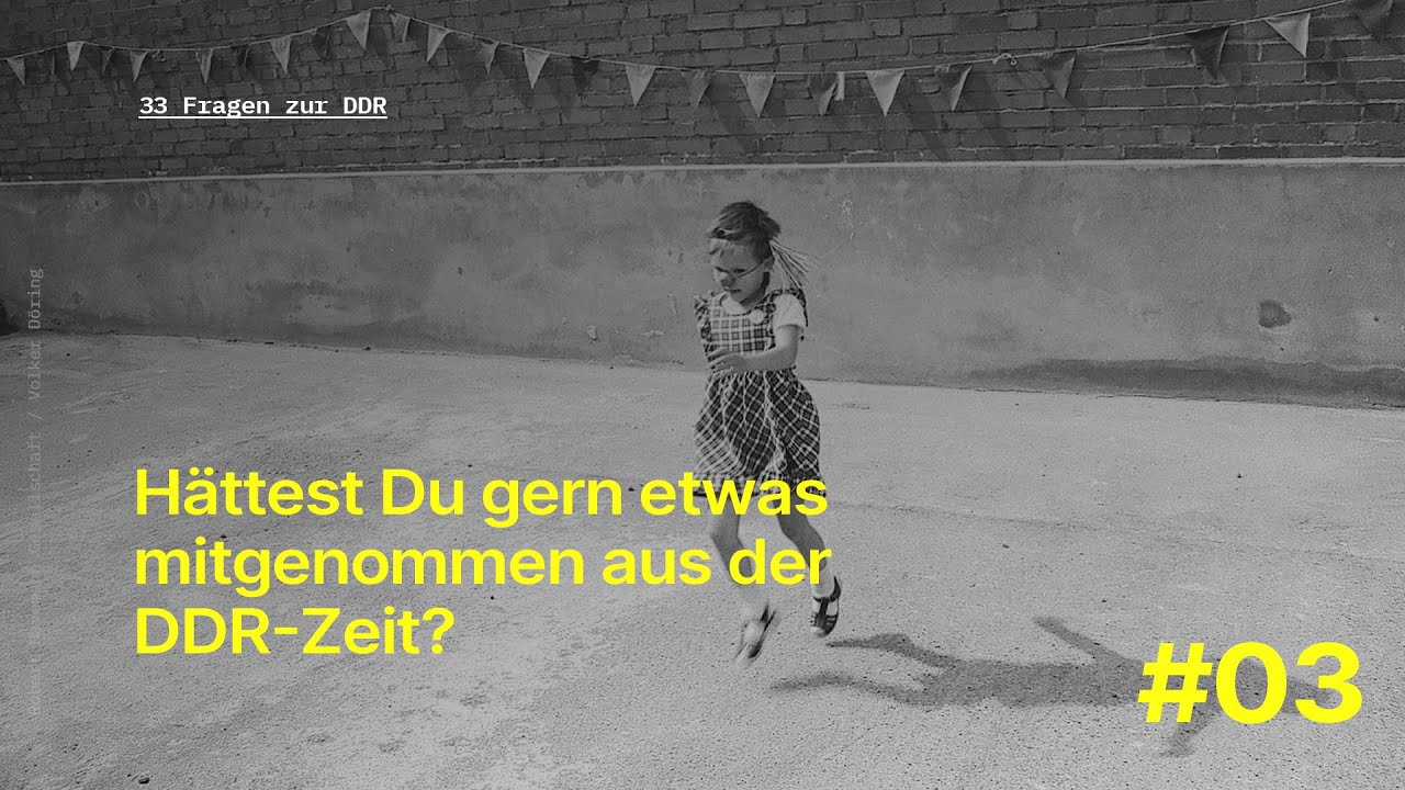 Frage 03: Hättest Du gerne etwas mitgenommen aus der DDR-Zeit? - YouTube
