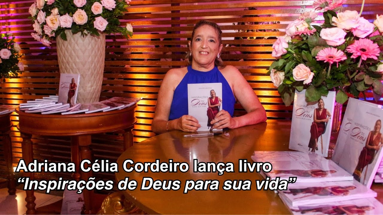 Adriana Célia Cordeiro lança livro Inspirações de Deus para sua vida ...