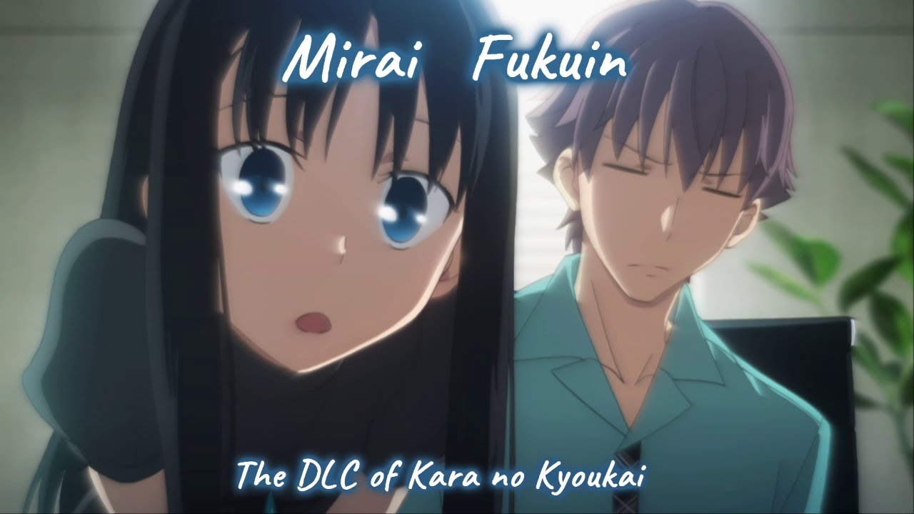 The DLC of Kara no Kyoukai - Mirai Fukuin Analysis - YouTube