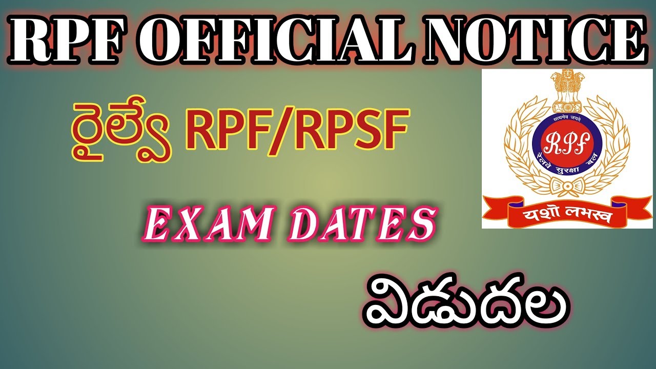 RPF SI& CONSTABLE Official Exam Dates Announced/ December 19th by RPF ...