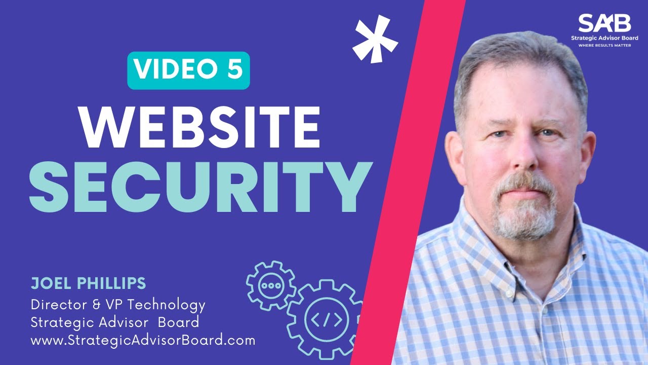 Website Security - The Ultimate Tech Talk with Joel Phillips | Video 5 ...