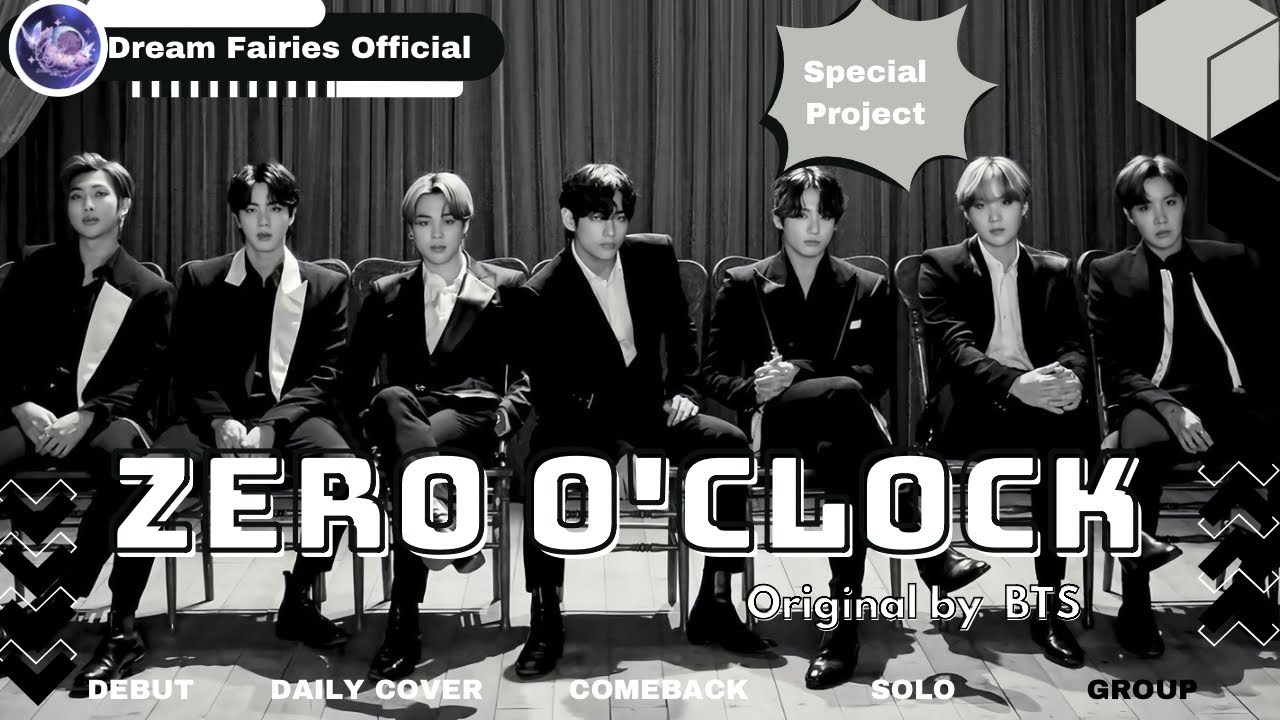 ZERO O'CLOCK - BTS(방탄소년단) || COVER BY DREAM FAIRIES [SPECIAL PROJECT NEW YEAR] {BY VOCAL LINE ...