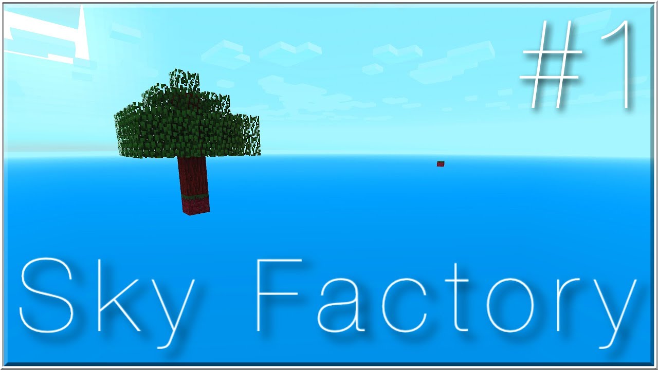 One Man, One Tree (Sky Factory #1) - YouTube