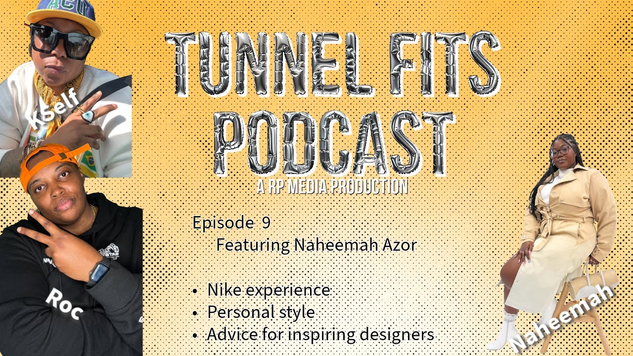 Tunnel Fits Podcast Episode 9 - Naheemah Azor - YouTube