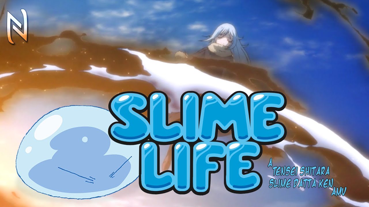Slime Life (Tensei Shitara Slime Datta Ken AMV) - YouTube