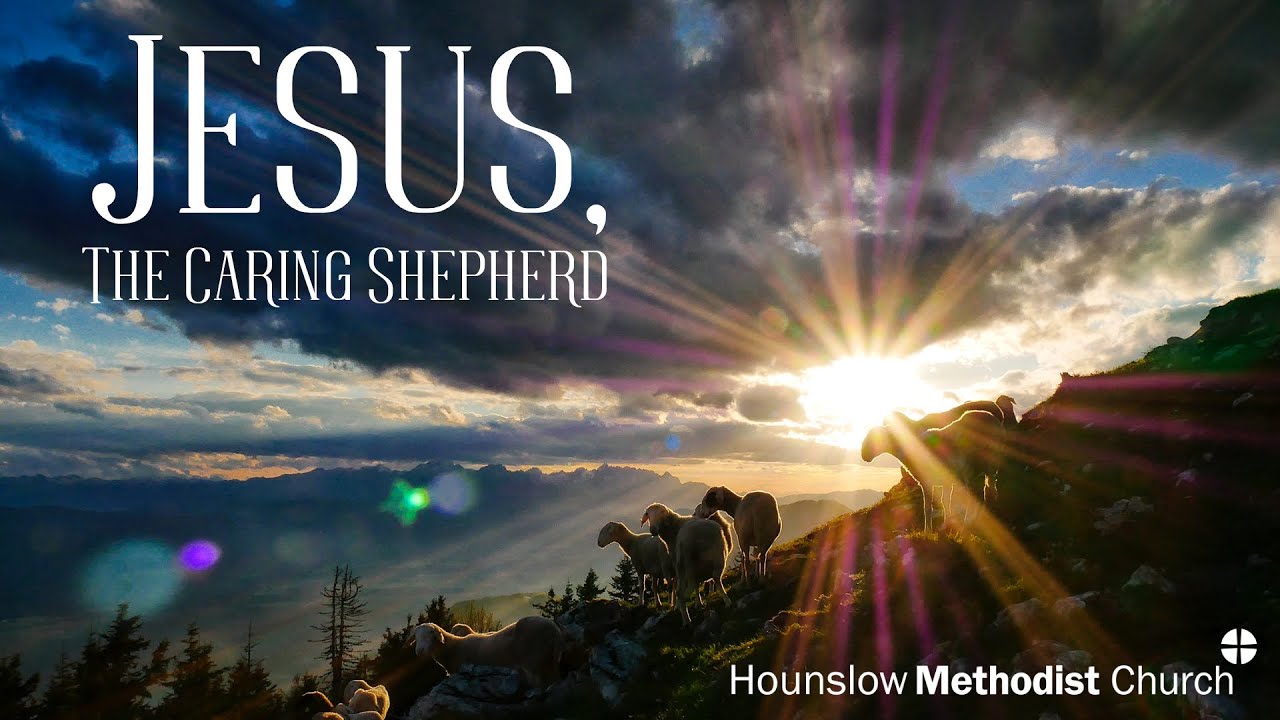 Jesus, the Caring Shepherd - 25th April 2021 - YouTube