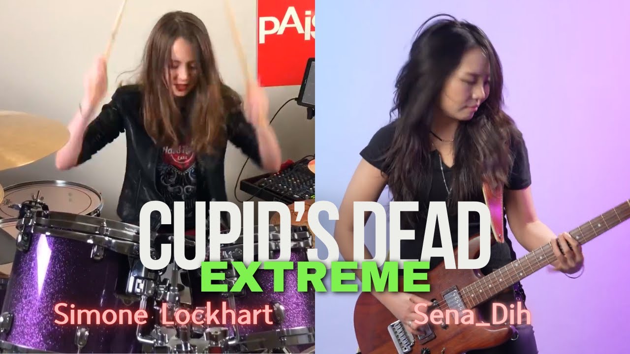 Cupid's Dead - Extreme - Drum & Guitar Cover (Simone Lockhart & Sena ...