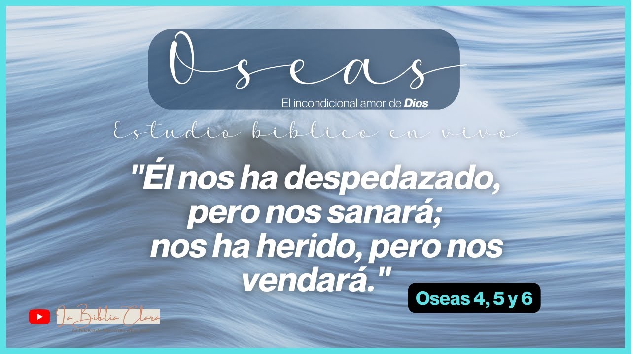 Estudio bíblico de Oseas [El incondicional amor de Dios] - Cap. 4, 5 y ...