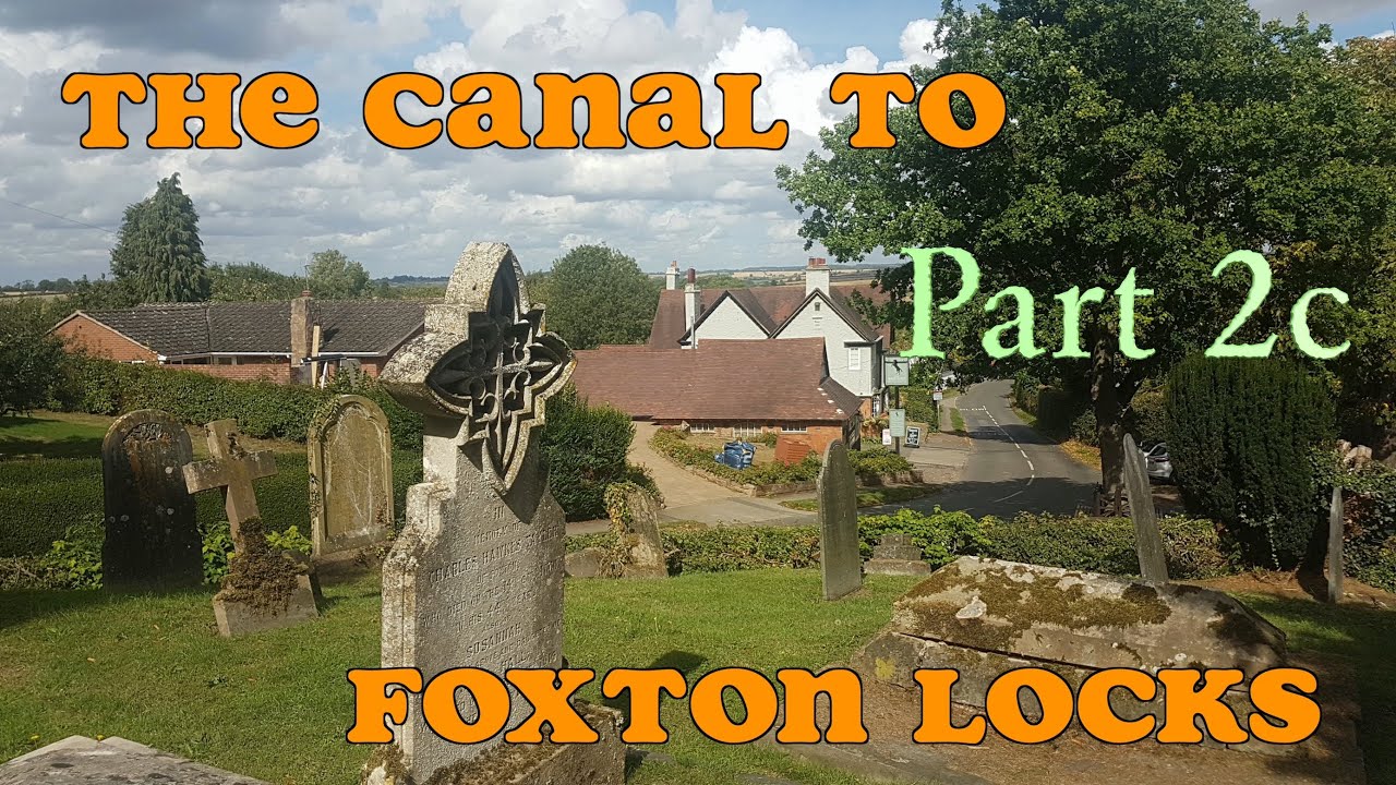 The Mark'borough Chronicles - Foxton and the Locks Episode 2c - YouTube