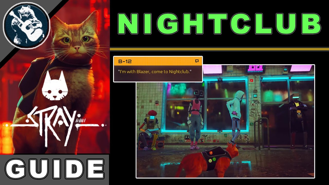 How to Get Into Nightclub in Stray | Midtown Getting Into Club Puzzle ...