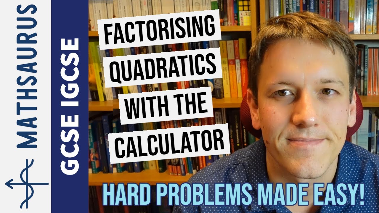Hard quadratic factorising made easy using the calculator GCSE IGCSE ...