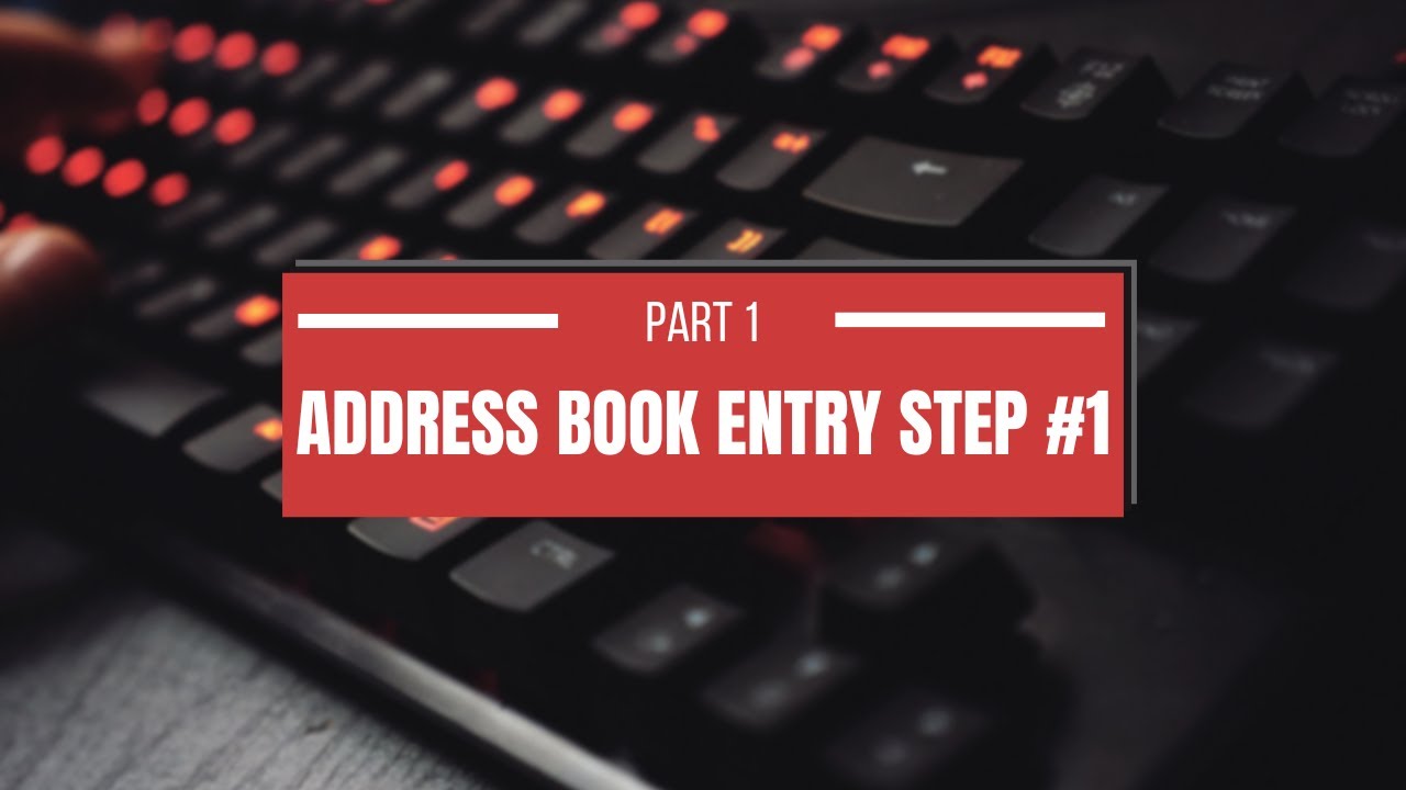 Address Book Entry step #1 | Part 1 - YouTube