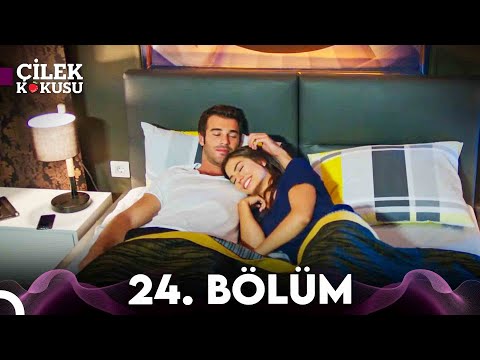 Çilek Kokusu 24. Bölüm (YAZ KLASİKLERİ)
