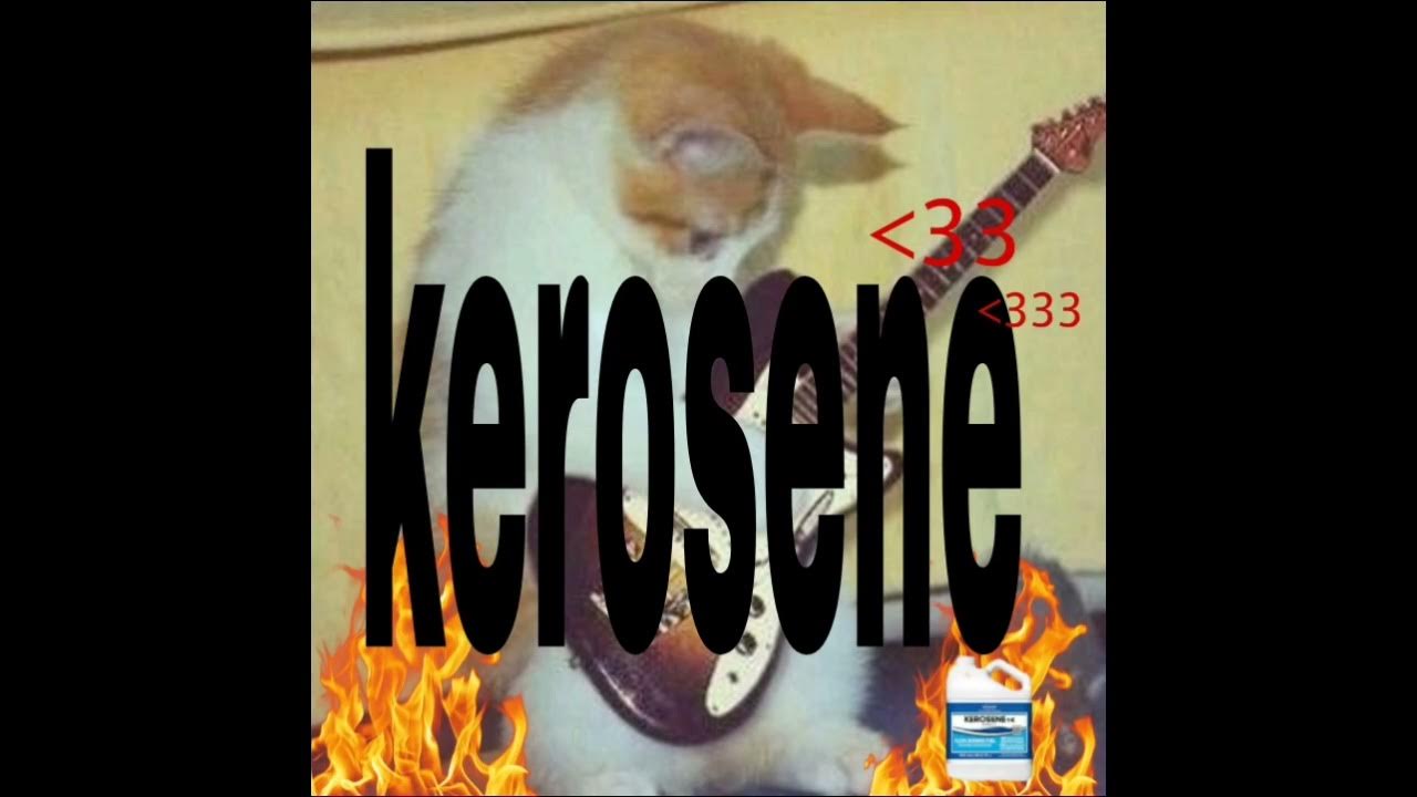 Kerosene|music official - YouTube