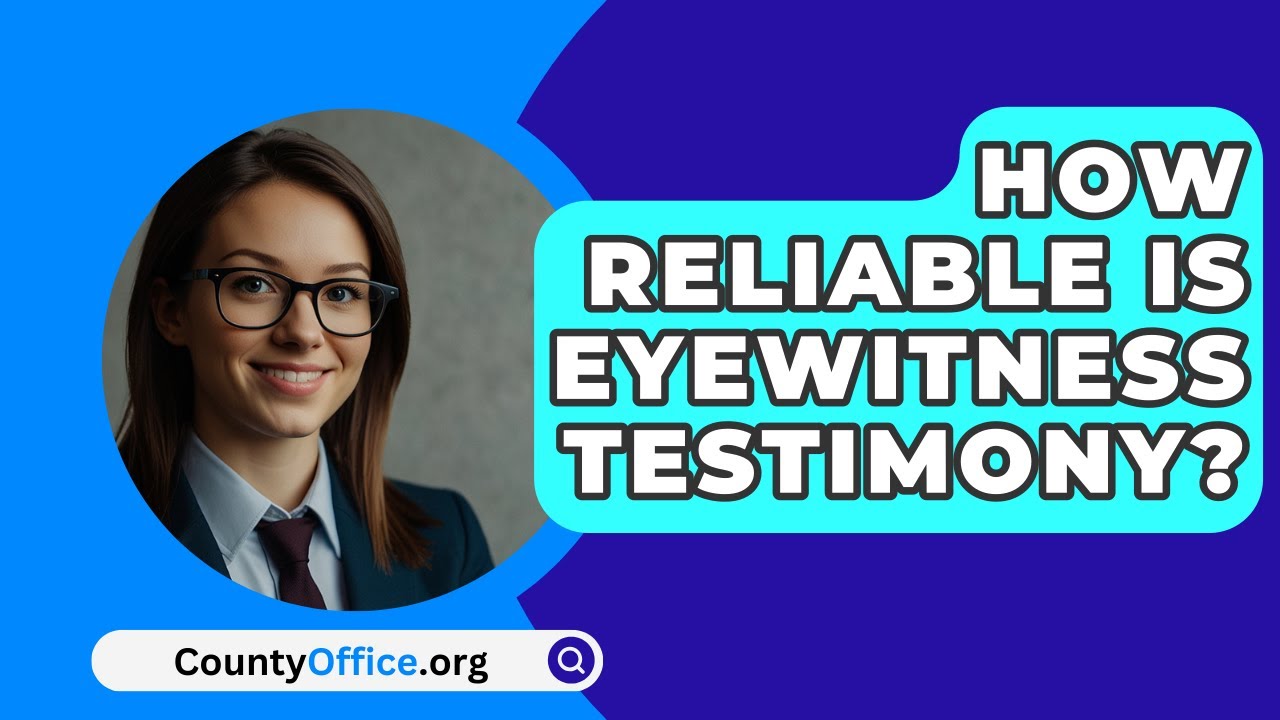How Reliable Is Eyewitness Testimony CountyOffice YouTube how-reliable-is-eyewitness-testimony-countyoffice-youtube