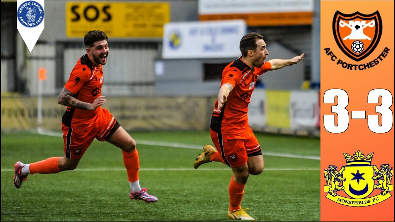 AFC Portchester vs Moneyfields FC (A) | Match Highlights 3:3 WESSEX ...