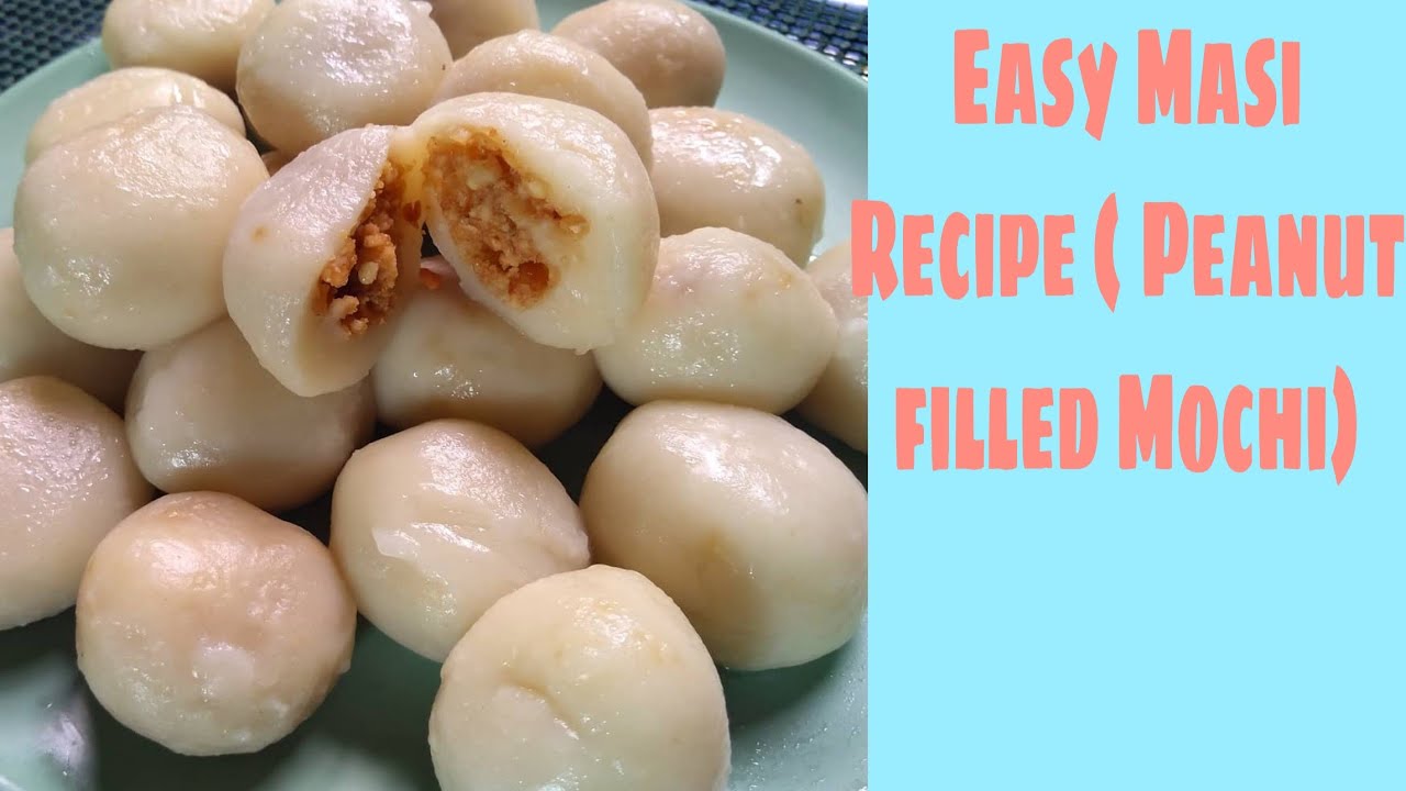 HOW TO MAKE EASY MASI RECIPE ( Peanut- filled Mochi) || Sei & Kean ...