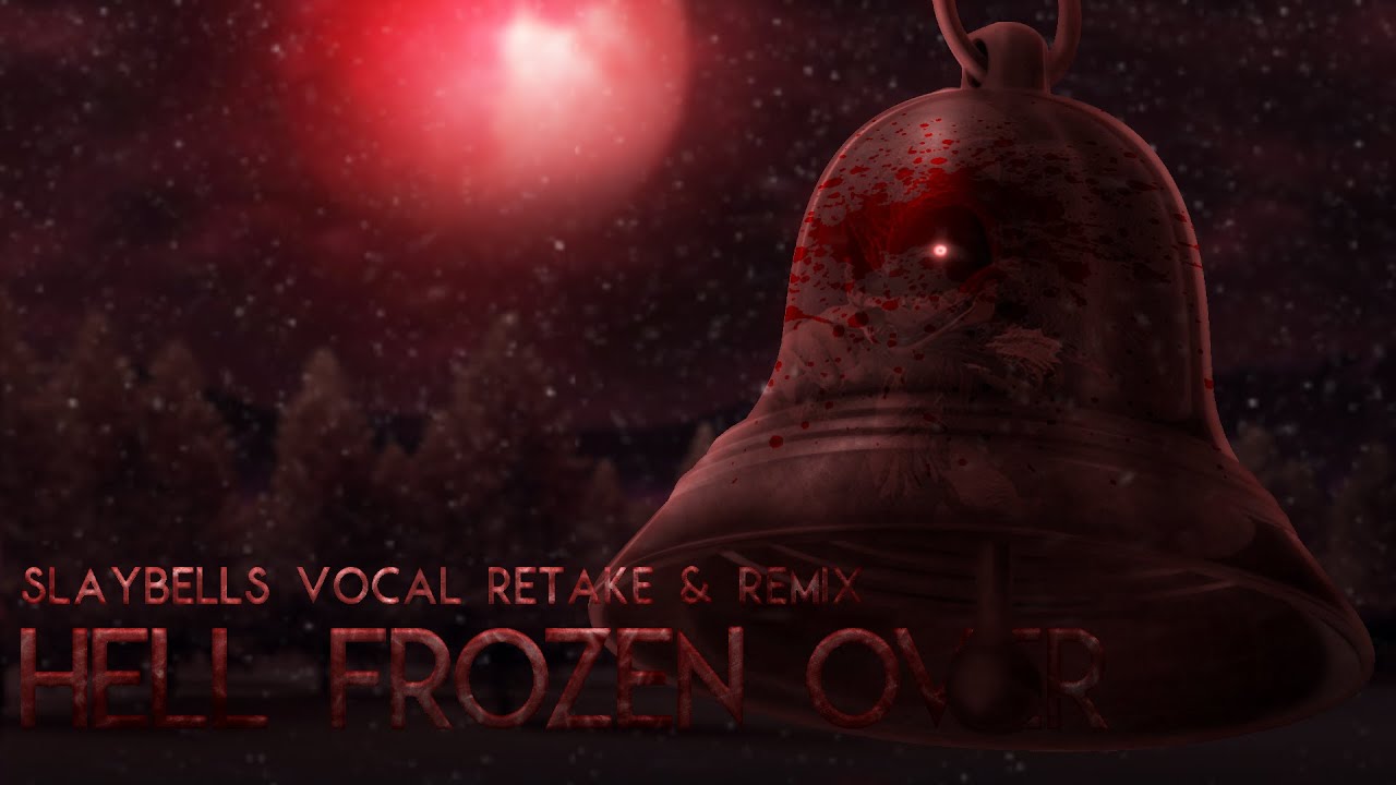 Hell Frozen Over (Slaybells remix) | FNF remix - YouTube