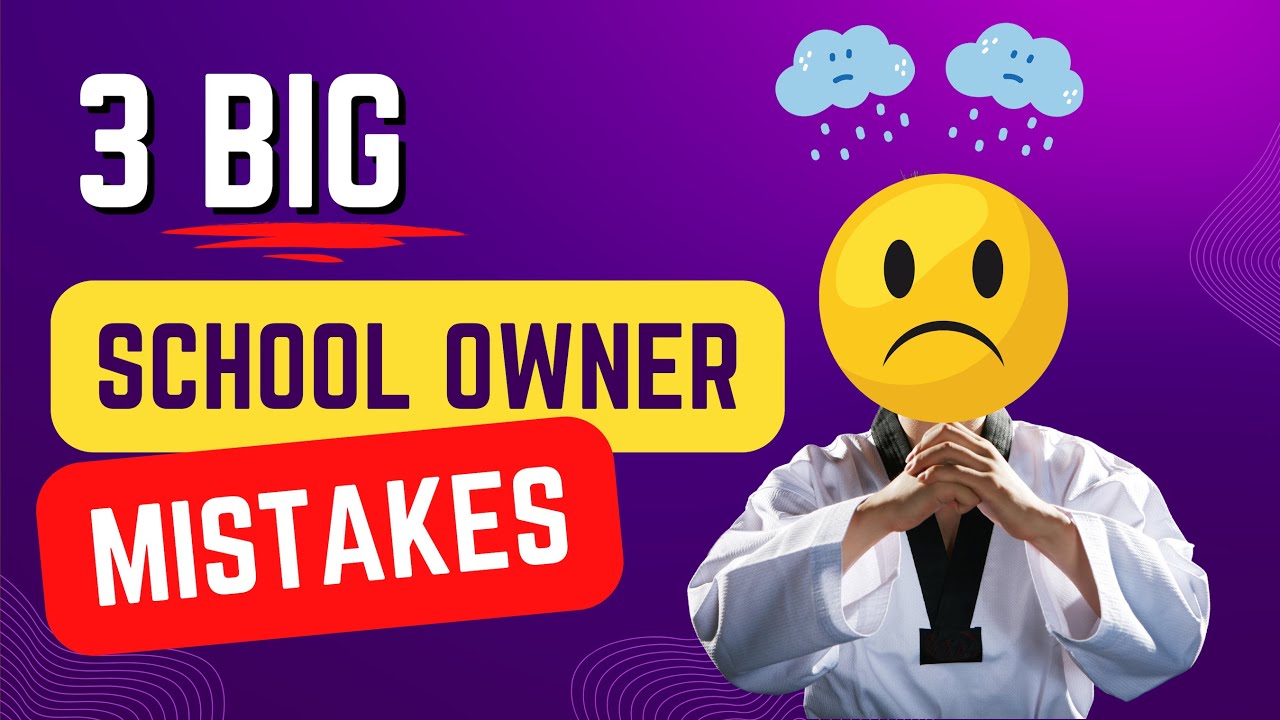 3 Mistakes Martial Arts School Owners Make - YouTube