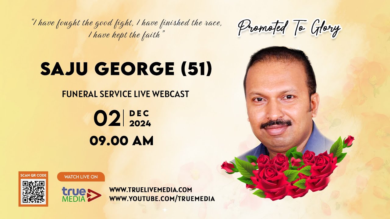 SAJU GEORGE (51) FUNERAL SERVICE LIVE WEBCAST | 02 Dec 2024 | True Media - YouTube