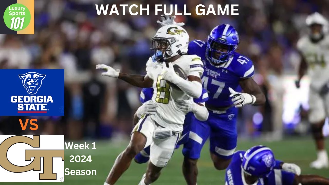 Georgia State vs Georgia Tech |FULL GAME| Replay 2024 ACC College ...