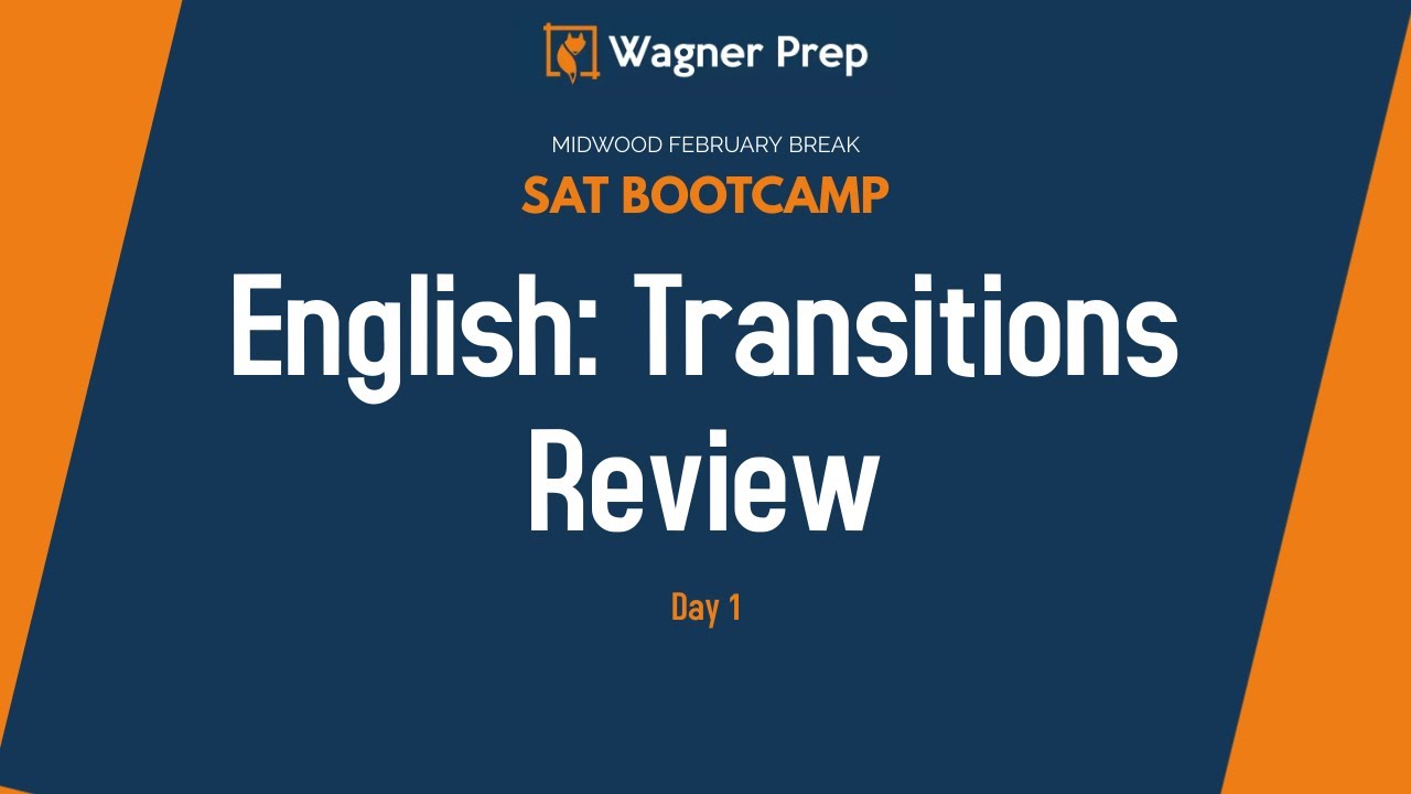 SAT Bootcamp - English: Transition Review (February Break Edition) - YouTube