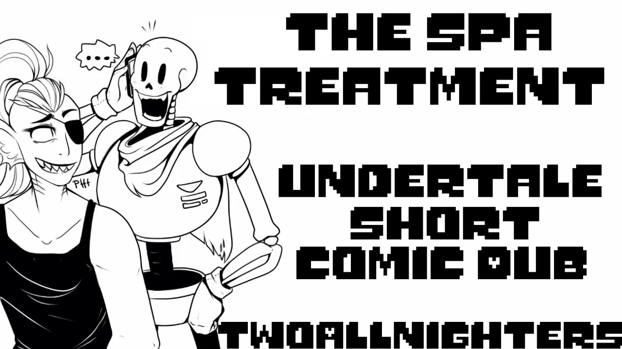 The Spa Treatment - Undertale Short Comic Dub - YouTube