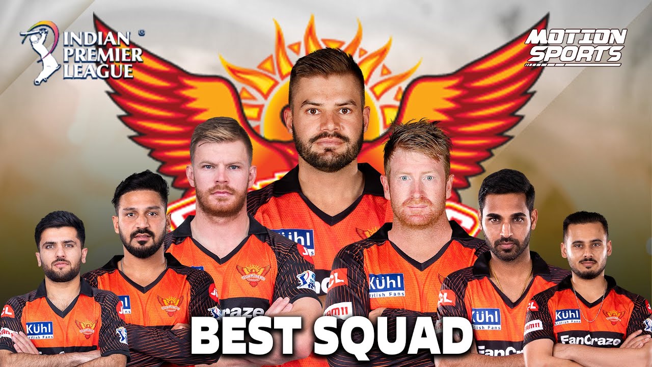 Sunrisers Hyderabad Full and Final IPL Squad | SRH Confirmed Players ...
