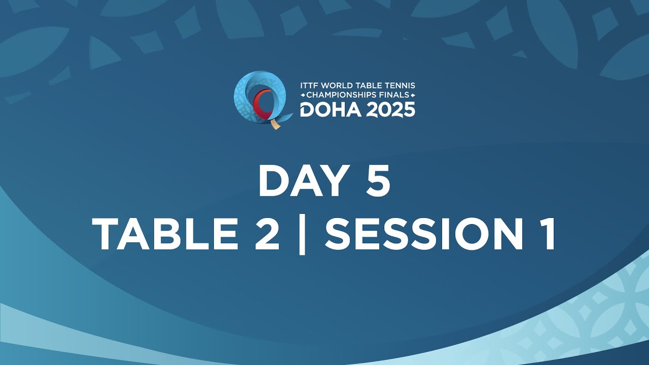 LIVE! | T2 | Day 5 | ITTF World Table Tennis Championships Finals Doha ...