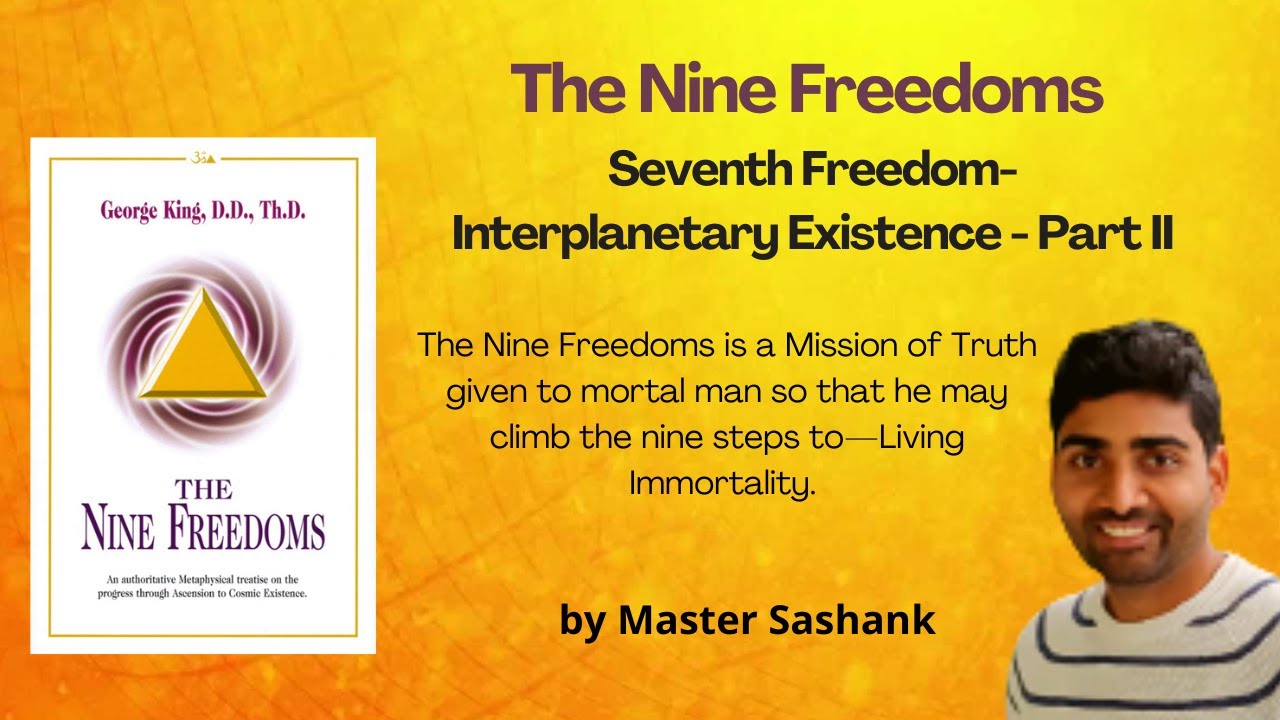 Seventh Freedom- Interplanetary Existence Part 2 by Master Sashank ...