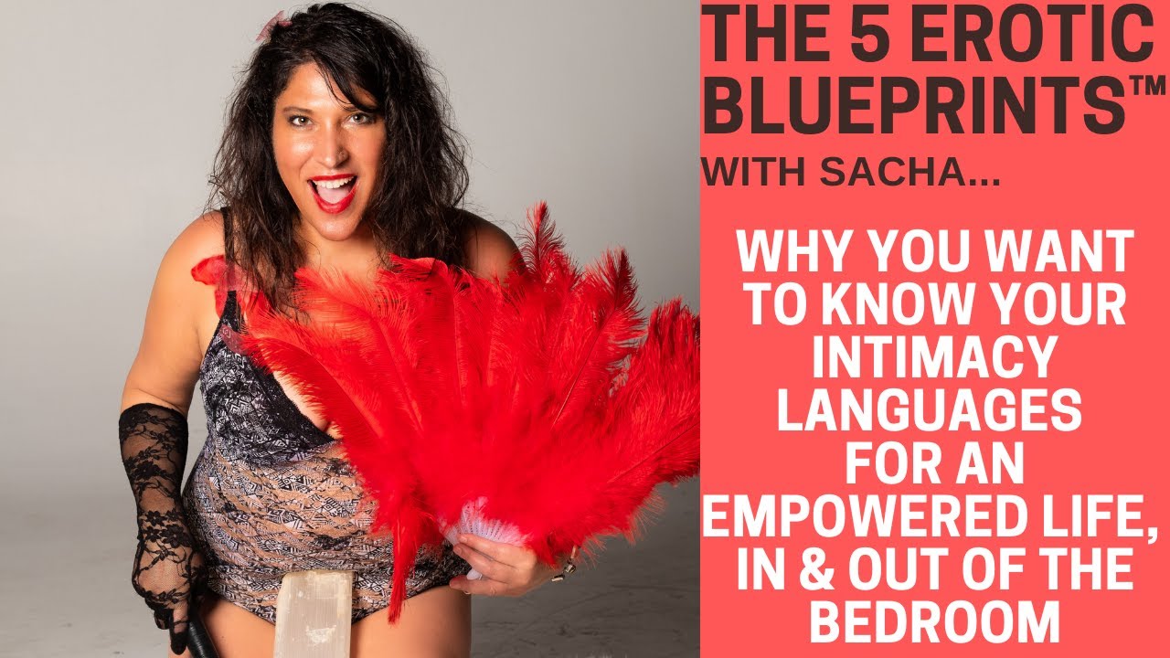 Become A Better Lover Now! Learn The Your Sex Style(s): The Erotic Blueprints™! - YouTube