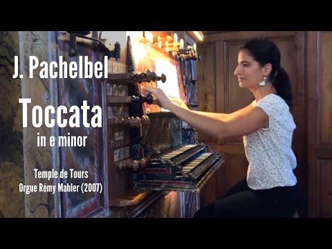J. PACHELBEL - Toccata in e minor (Anne-Isabelle de Parcevaux, organ)