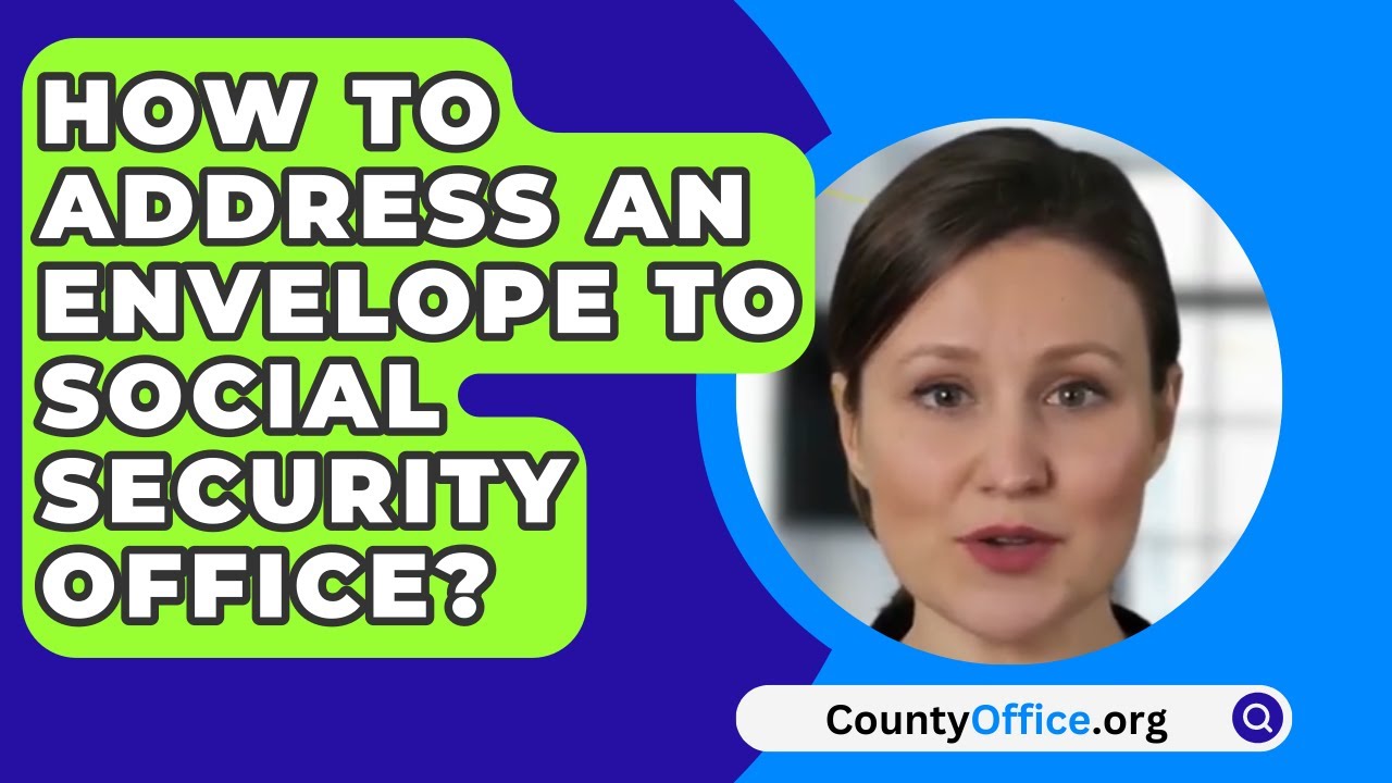 How To Address An Envelope To Social Security Office Youtube