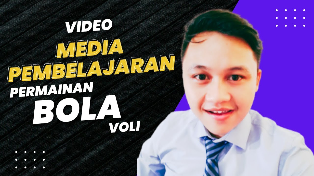 VIDEO MEDIA PEMBELAJARAN BOLA VOLI - YouTube