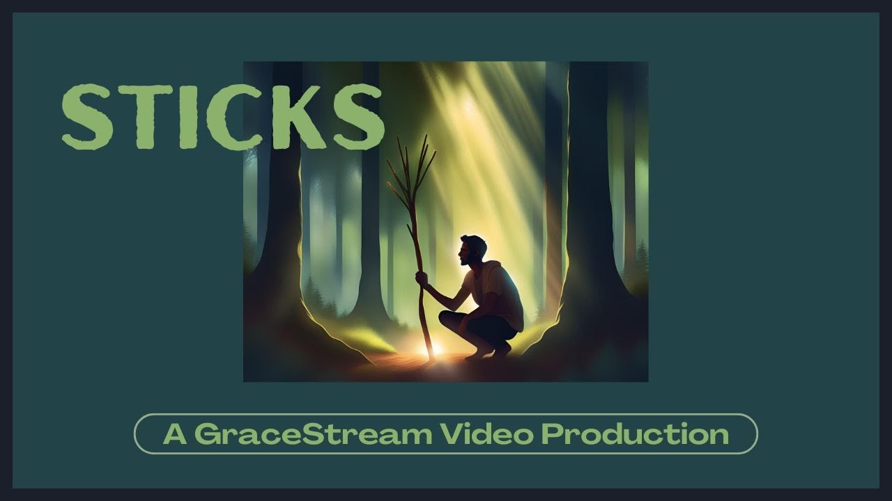 Gathering Sticks (Part 5) - YouTube