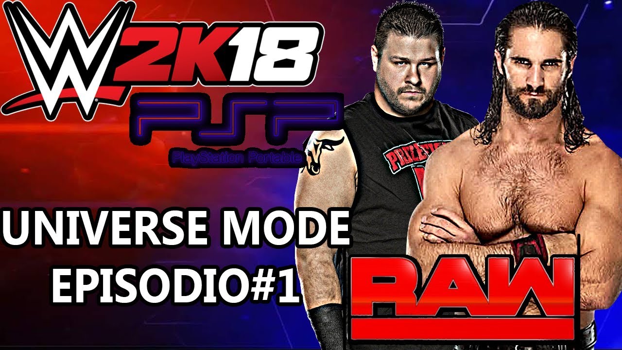 WWE 2K18 PSP - UNIVERSE MODE RAW - EPISODIO#1 - YouTube